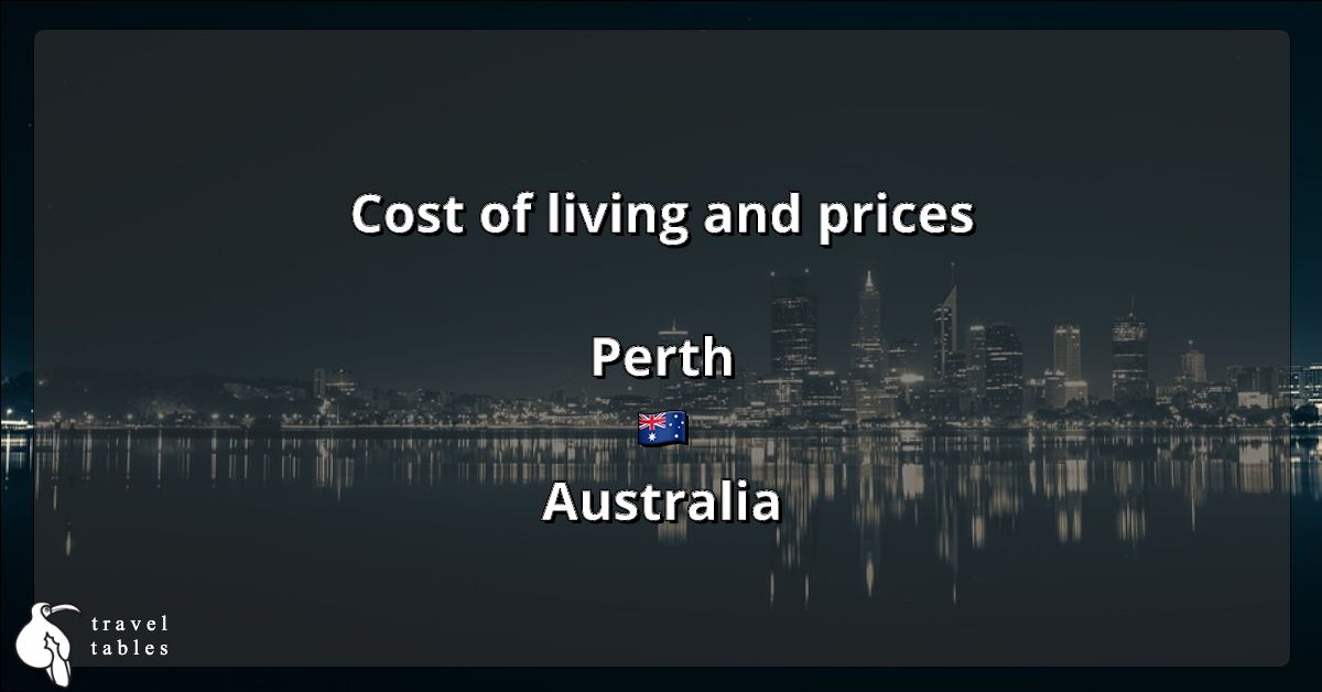 Cost of living and prices in Perth 🇦🇺 Updated Jul 2023 - TravelTables