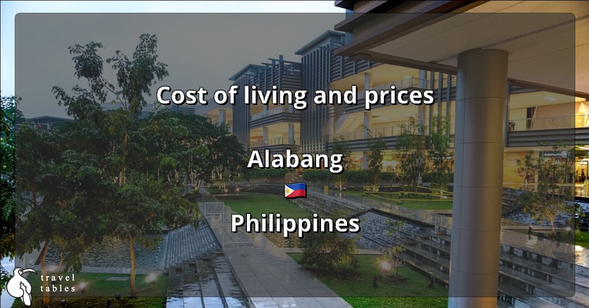 Cost of living and prices in Alabang 🇵🇭 Updated Jul 2023 - TravelTables