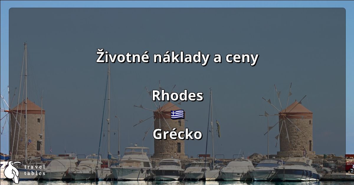 Životné náklady a ceny na Rhodose 🇬🇷 Aktualizované Júl 2023 - TravelTables
